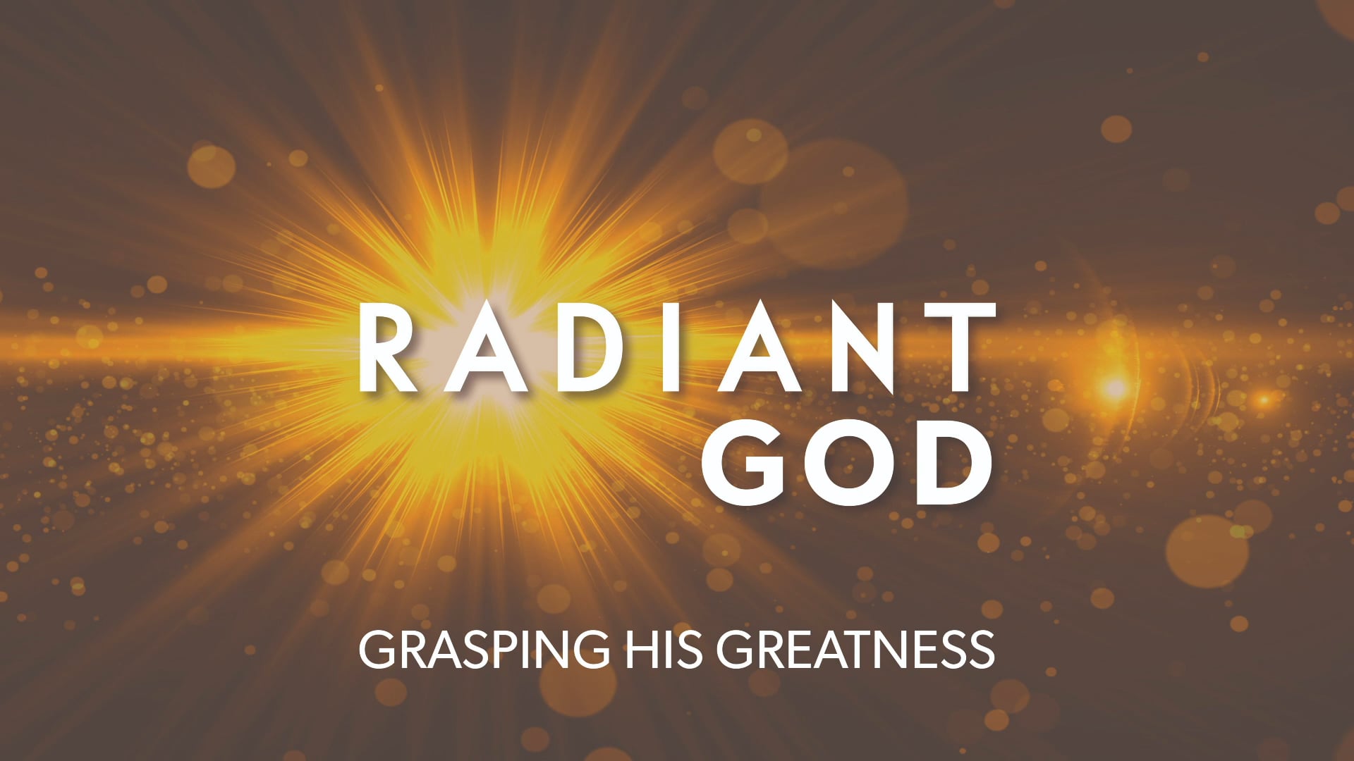 God is Self-Existent and Self-Sufficient - Radiant Bible Church ...