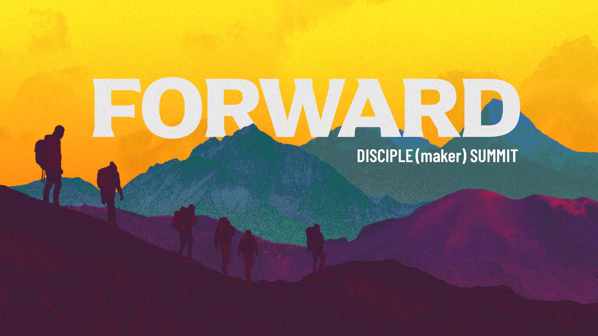Disciple(maker) Summit - Radiant Bible Church - Radiant Bible Church